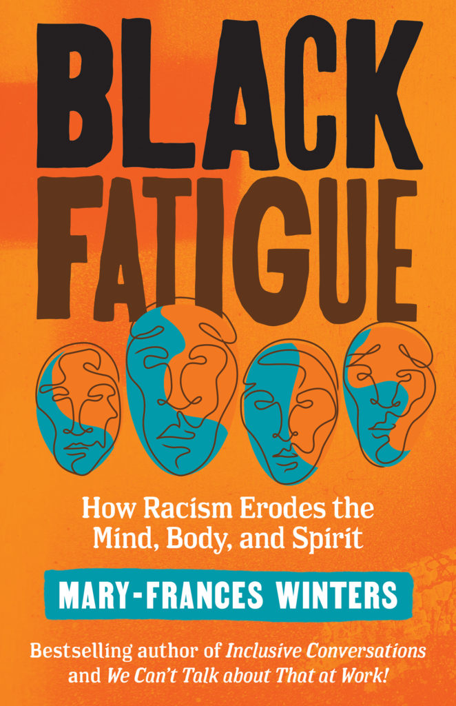 Black Fatigue: Revealing the simple truth that Black folks are tired ...
