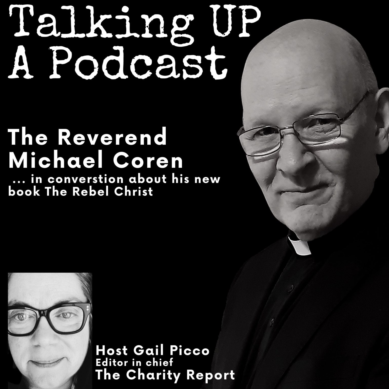 Episode 16 - Rev Michael Coren in conversation about his new book The ...