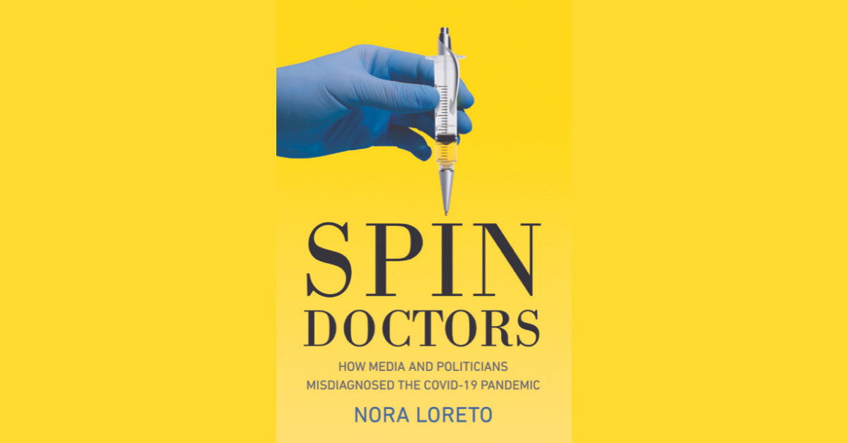 Nora Loreto and her book Spin Doctors are here to tell us how we got ...